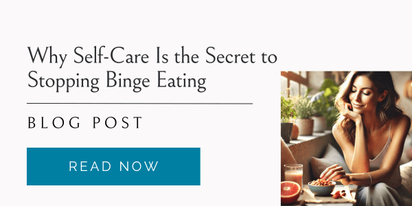 Why Self-Care Is the Secret to Stopping Binge Eating | Kate Johnston ...