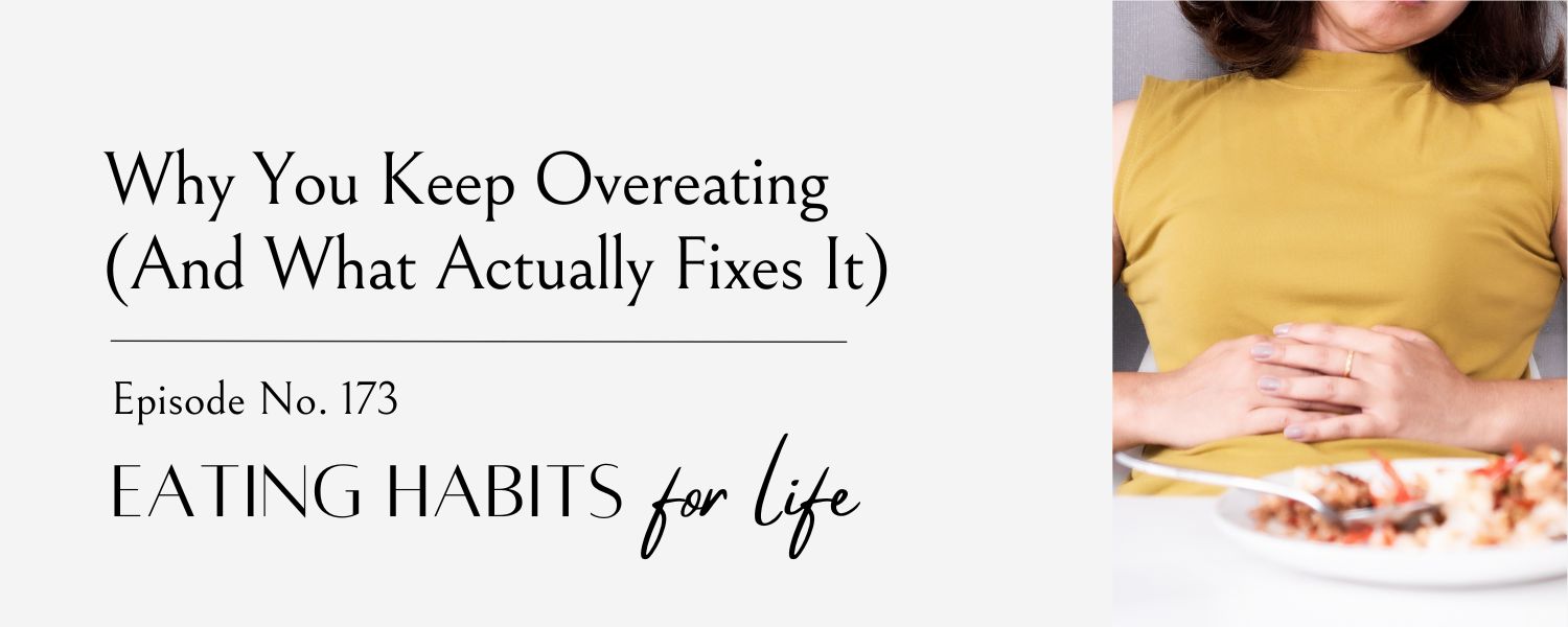 Why You Keep Overeating (And What Actually Fixes It) | Kate Johnston ...